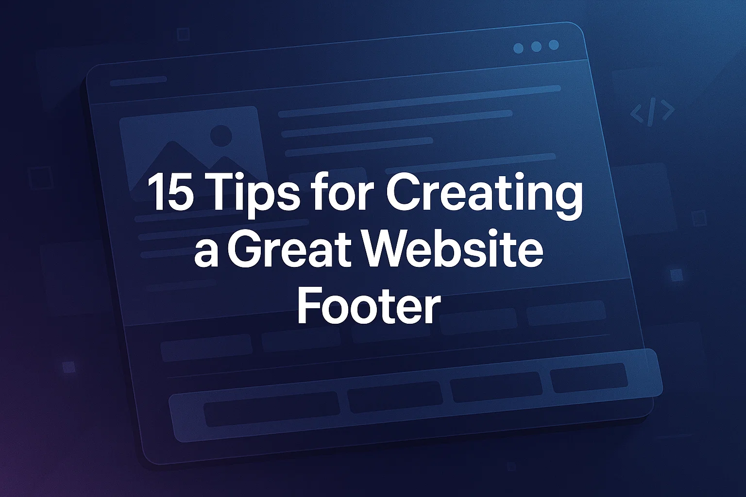 15 Tips for Creating a Great Website Footer - Vareweb